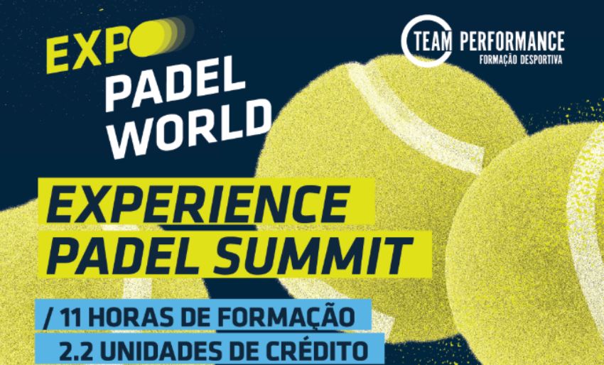 Experience Padel Summit: formação, networking e muito padel